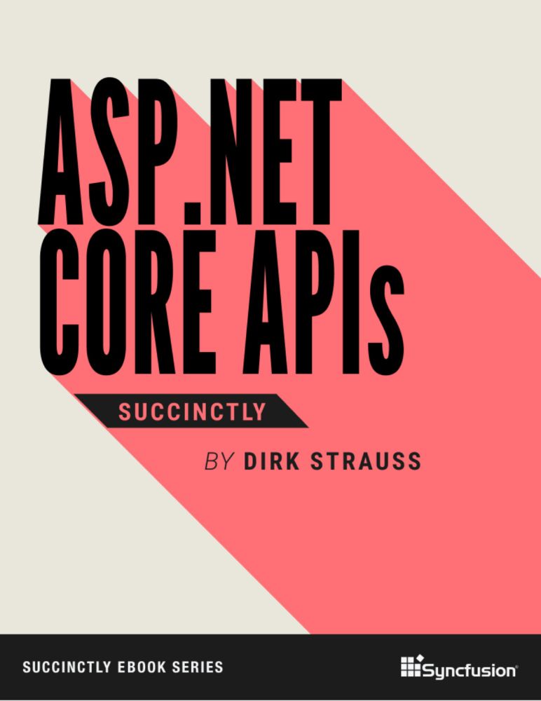 ASP.NET Core APIs Succinctly.pdf - Free download books