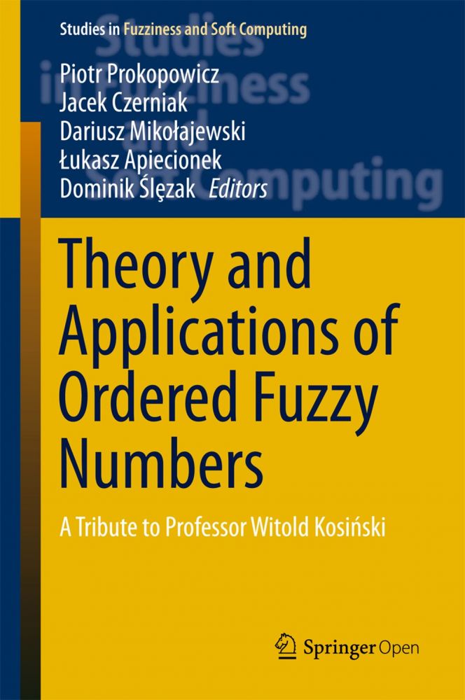 Theory and Applications of Ordered Fuzzy Numbers.pdf - Free download books
