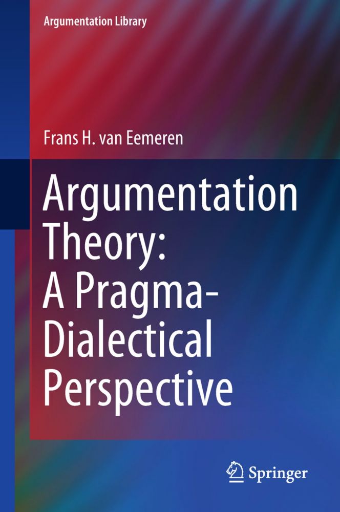 Argumentation Theory A Pragma Dialectical Perspective Pdf Free Download Books