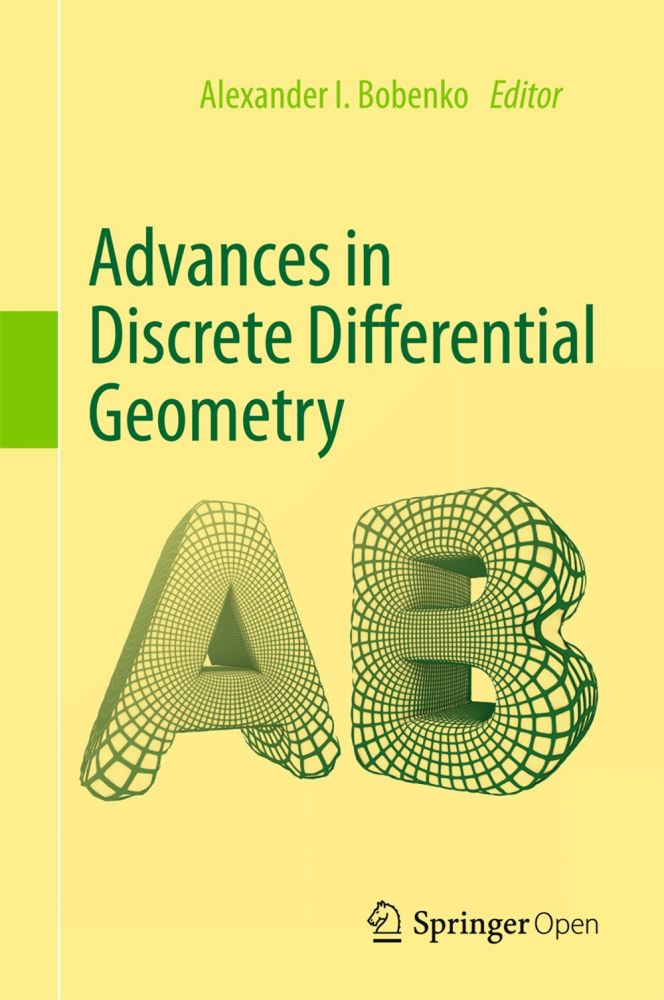 Advances in Discrete Differential Geometry.pdf - Free download books Advances in Discrete Differential Geometry.pdf - Free download books