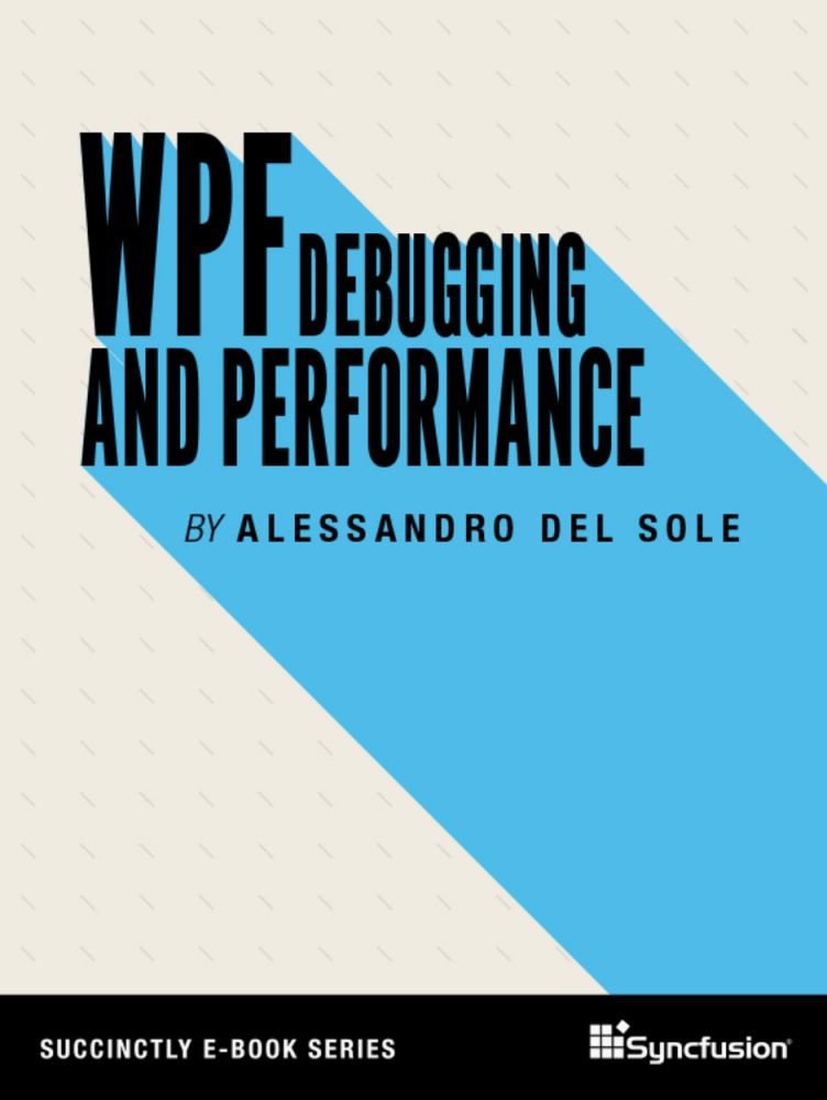 Wpf Debugging And Performance Succinctlypdf Free Download Books